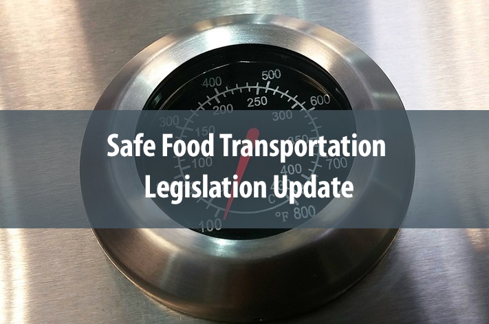 Safe Food Transportation Legislation Update